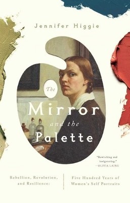 Jennifer Higgie The Mirror and the Palette (Tascabile) | eBay