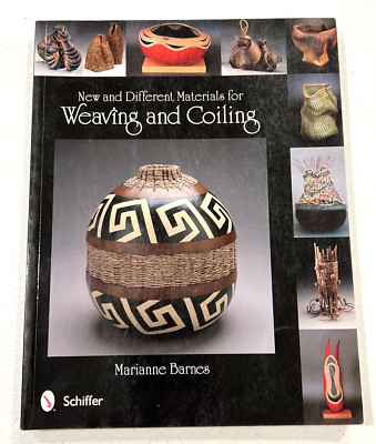 New and Different Materials for Weaving and Coiling by Marianne Barnes ...