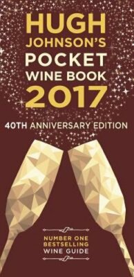 Hugh Johnson's Pocket Wine 2017: 40th Anniversary by Hugh Johnson: New ...
