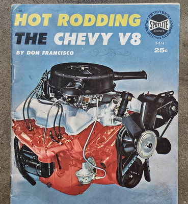 1961 Chevy 409 348 V-8 Hanbook HOT ROD VintAge Speed Parts Drag Racing ...