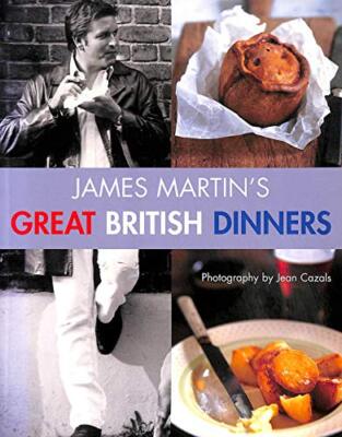 James martin's great british dinners by James Martin Book The Cheap ...