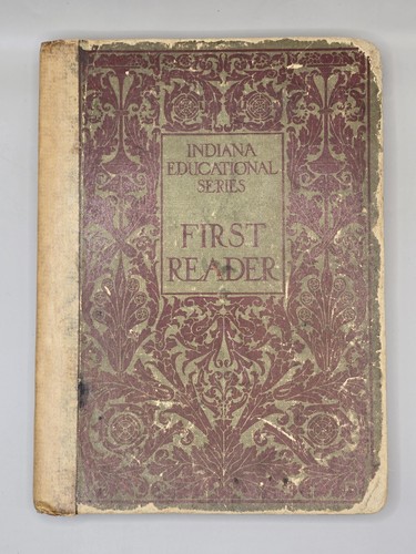 Indiana Educational Series - First Reader - Antique 1904 School Reading ...