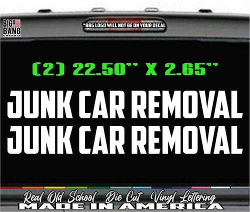 JUNK CAR REMOVAL BANNER VINYL DECAL STICKER SET x 2 DIE CUT LETTERS ...