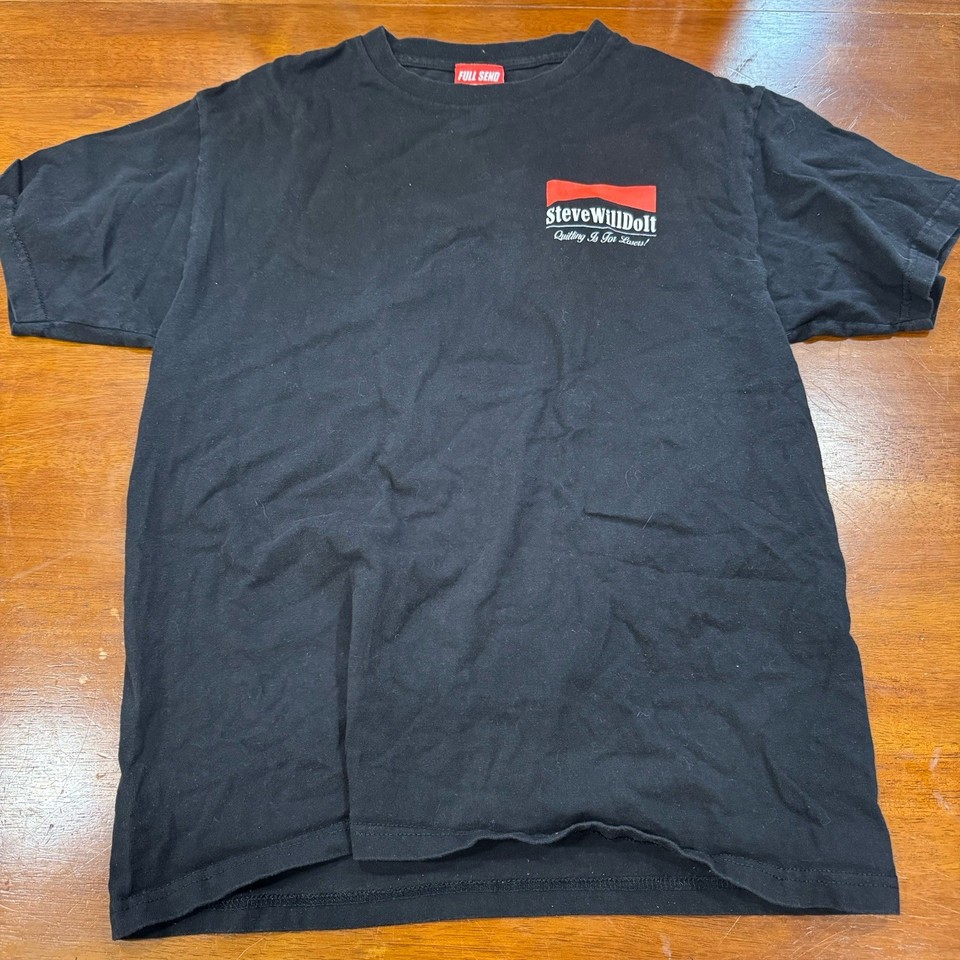 Full Send Steve Will Do It Beer Logo Black Graphic T Shirt Size Medium ...