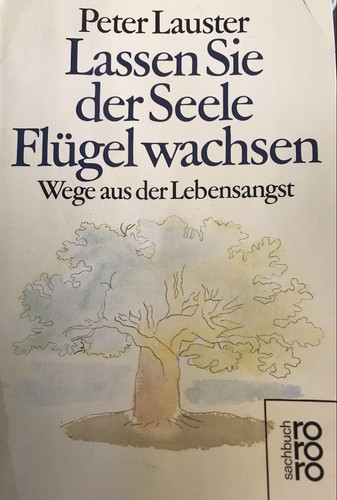 Peter Lauster Lassen Sie Der Seele Flügel Wachsen | eBay.de