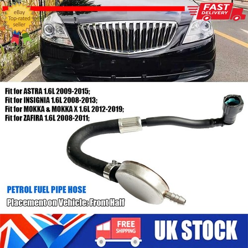 Petrol Fuel Pipe Hose #13375051 For Vauxhall Opel Astra Insigina Zafira ...