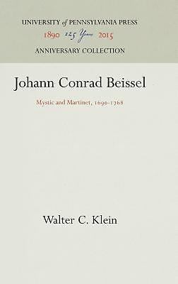 Anniversary Collection: Johann Conrad Beissel : Mystic and Martinet ...