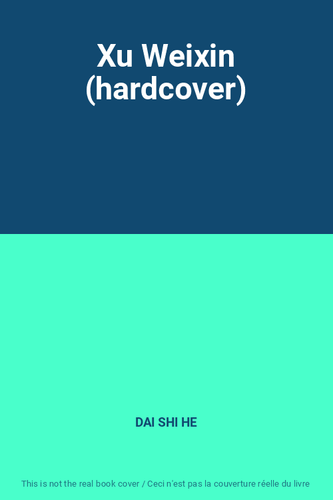 Xu Weixin (hardcover), DAI SHI HE | eBay