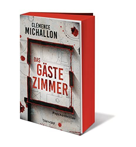 Clémence Michal Das Gästezimmer: Psychothriller - Mit farbigem ...