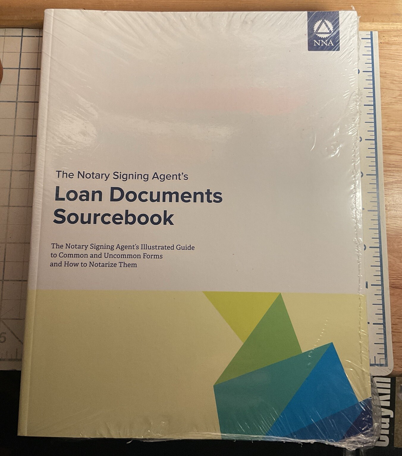 The Notary Signing Agent's Loan Documents Sourcebook by National Notary ...