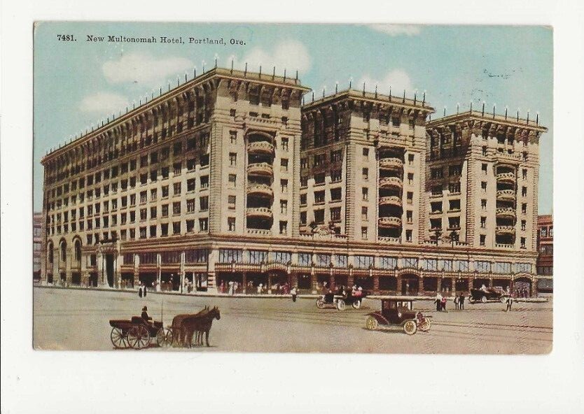 Hotel Multnomah Portland Oregon Postcard 1912 Made USA Portland ...