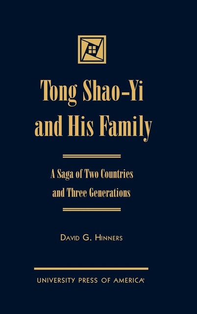 Tong Shao-Yi And His Family von David G. Hinners (1999, Gebundene ...
