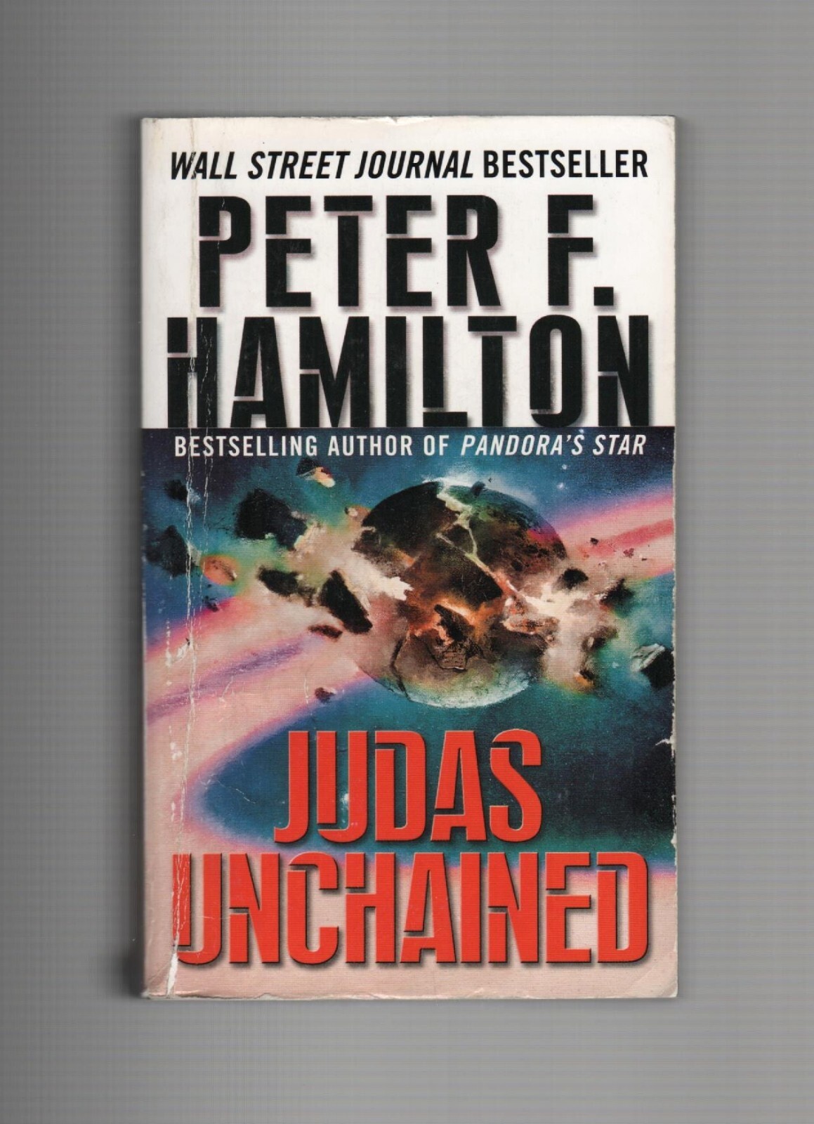JUDAS UNCHAINED by Peter F. Hamilton (PB 2007) BK#2 The Commonwealth ...