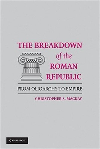 The Breakdown of the Roman Republic (Hardback or Cased Book) 521518199 ...