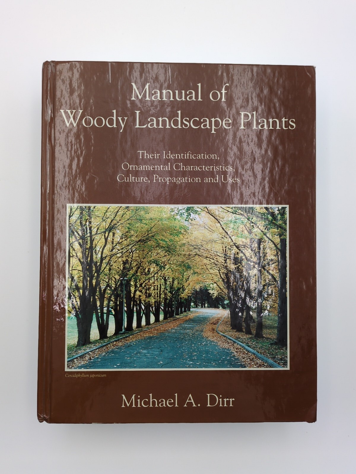 Manual of Woody Landscape Plants : Their Identification... Michael A ...