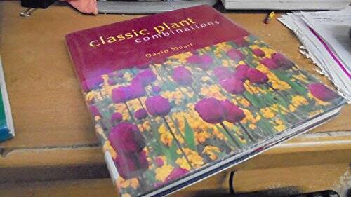 Classic Plant Combinations - Paperback By Stuart, David - GOOD ...