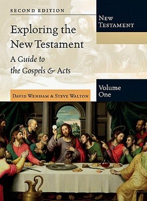 Exploring the New Testament, Volume 1: A Guide to the Gospels & Acts: A ...