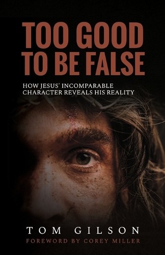 Tom Gilson Too Good to Be False (Tascabile) | eBay