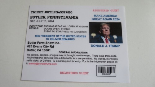 DONALD TRUMP, RALLY TICKET, FORMER PRESIDENT WAS SHOT, BUTLER, PEN. 7 ...