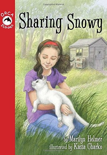 SHARING SNOWY (ORCA ECHOES) By Marilyn Helmer & Kasia Charko Excellent ...