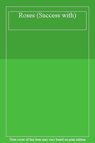 Success with Roses (Success with Series) | eBay