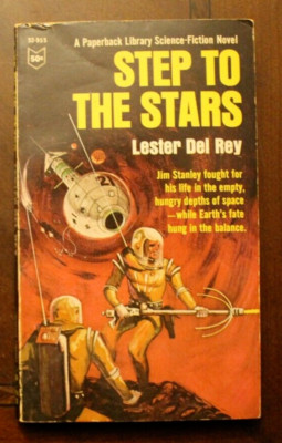 Step to the Stars ~ Lester Del Rey ~ 1966 Paperback Library PB 1PR | eBay