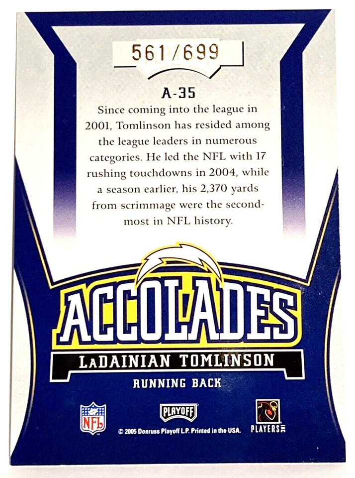2005 Playoff Honors LaDAINIAN TOMLINSON Accolades /699 Card #A-35 ...