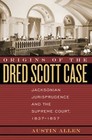Origins of the Dred Scott Case : Jacksonian Jurisprudence And the ...
