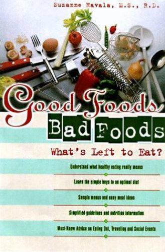 What's Left to Eat? : A Nutritionist Answers Your Questions about Today ...