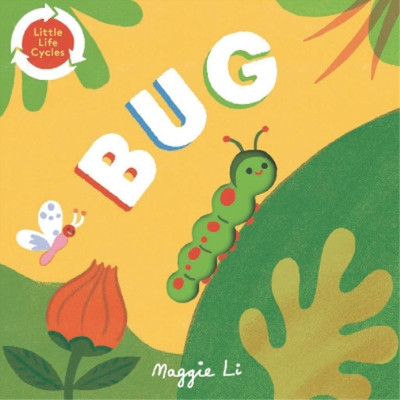 Maggie Li Bug (Libro de cartón) Little Life Cycles | eBay