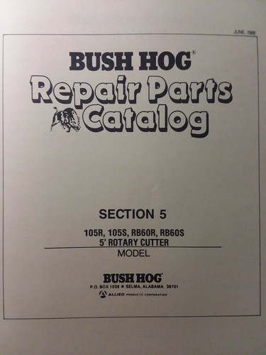 Bush Hog Rotary Cutter Mower 105R 105S RB60R RB60S 5ft Parts Manual ...