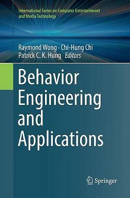 Behavior Engineering and Applications by Chi-Hung Chi, Raymond Wong ...