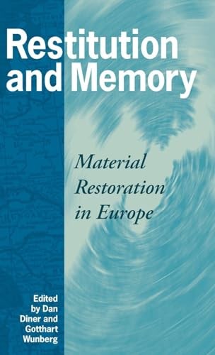 Restitution and Memory: Material Restoration in Europe by Dan Diner NEW ...