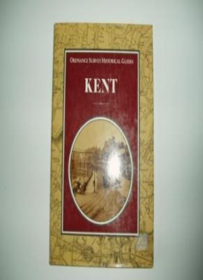 Ordnance Survey Historic County Guide: Kent (Ordnance survey historical ...