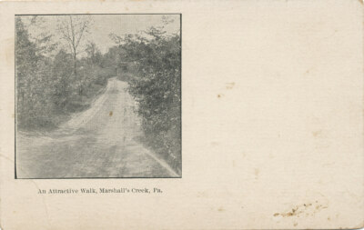 Marshall’s Creek PA * Attractive Walk Scene ca. 1906 * Monroe Co ...