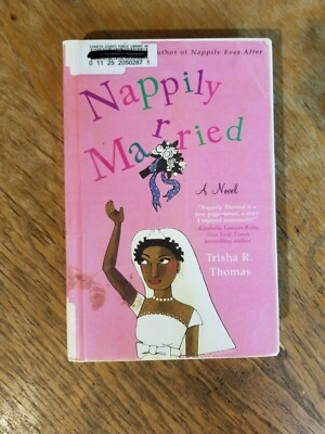 Nappily Married By Trisha-r-thomas - Hardcover | eBay