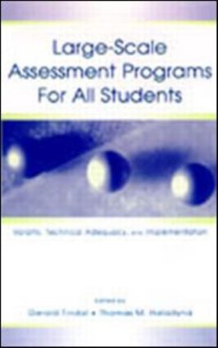 Large-Scale Assessment Programs for All Students : Validity, Technical ...