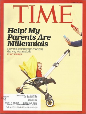 OCTOBER 26, 2015 TIME MAGAZINE MILLENNIALS CHILD RAISING GENERATIONS ...