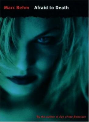 Afraid to Death By Marc Behm 9781901982657| eBay