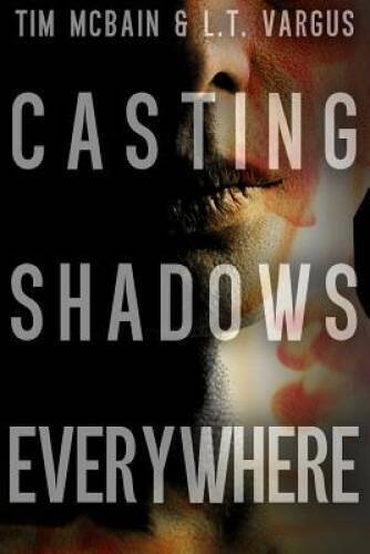 Casting Shadows Everywhere - Paperback By McBain, Tim - GOOD ...