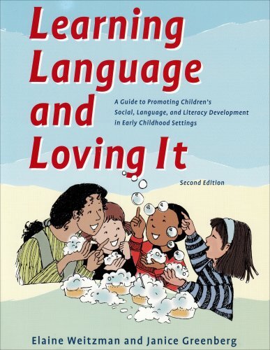 Learning Language and Loving It : A Guide to Promoting Children's ...