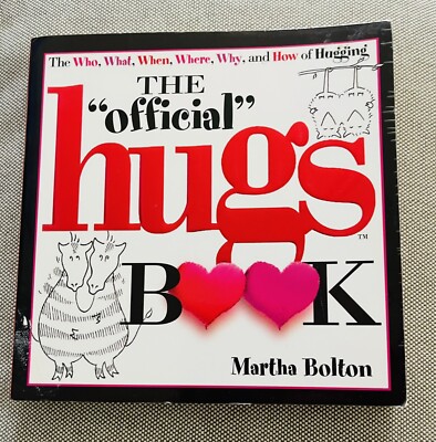 The Official Hugs Book : The Who, What, When, Where, Why, and How ...