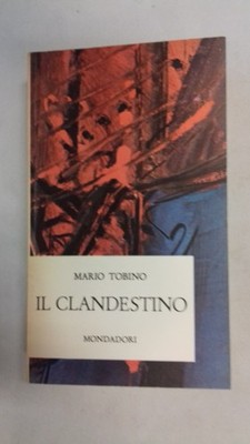 Tobino, Il clandestino, Edizione speciale del Club degli editori, 1969 ...