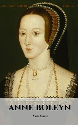 Anna Revell Anne Boleyn (Poche) | eBay