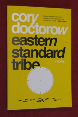 Eastern Standard Tribe : A Novel by Cory Doctorow (2018, Trade ...