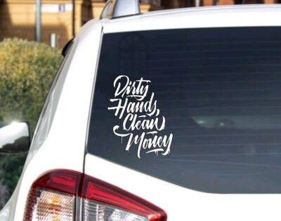 Dirty Hands Clean Money Decal | eBay