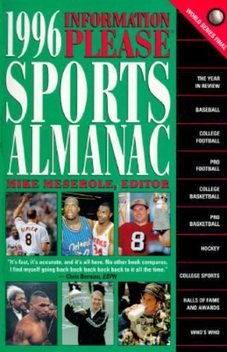 The 1996 Information Please Sports Almanac by Mike Meserole (1995 ...