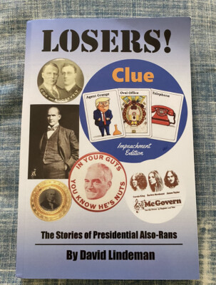 Losers! The Stories Of Presidential Also-Rans By David Lindeman Book | eBay