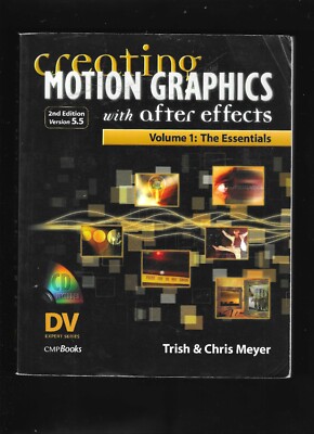 creating Motion Graphics with after effects Volume 1 By Trish & Chris ...
