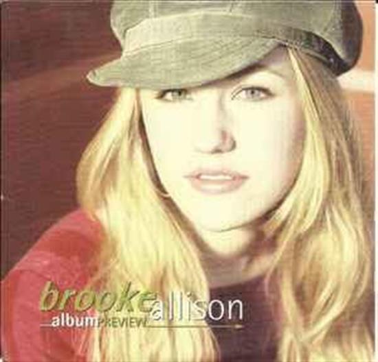 ALBUM PREVIEW / BROOKE ALLISON / ENHANCED CD - Music CD - - - - Very ...